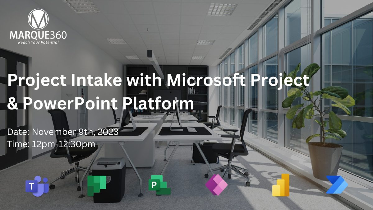 Project Intake with Microsoft Project & PowerPoint Platform - Marque360