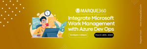 Integrating Microsoft Project with Azure Devops - Marque360